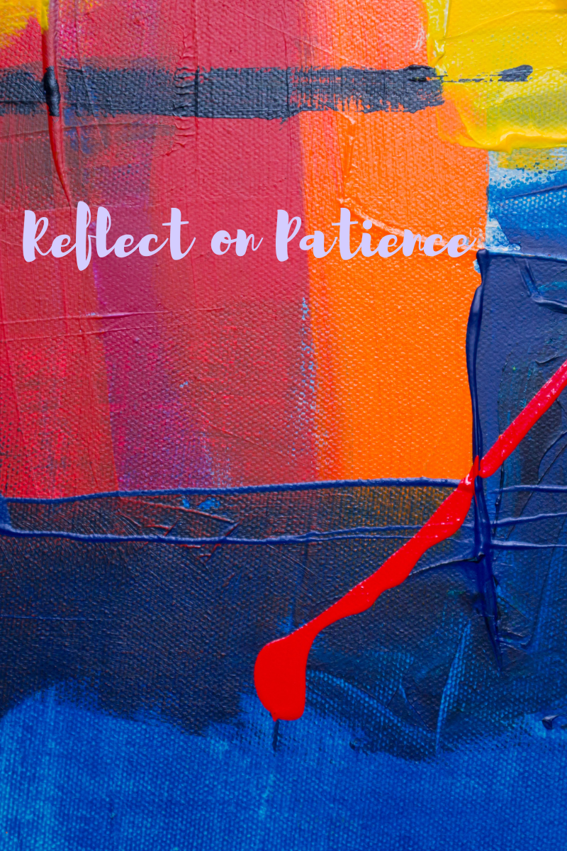 Peace in Patience – You and I Inspired Me